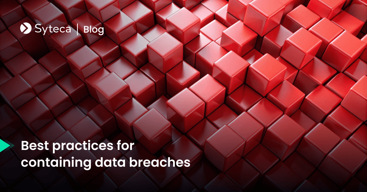 8 Steps for Data Breach Response and Investigation | Syteca